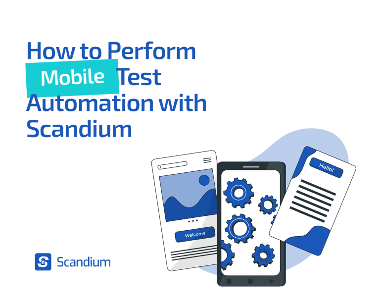 How to Perform Mobile Test Automation with Scandium - Scandium: No-Code ...